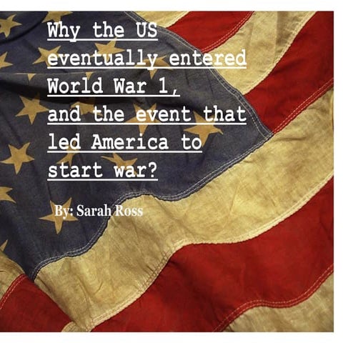 United States enters World War 1 | PPT | Death, Injury, or Military ...