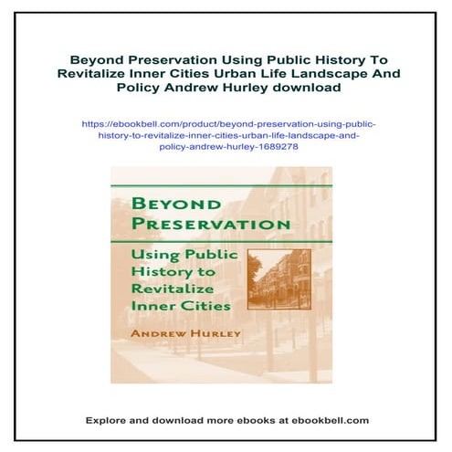 Beyond Preservation Using Public History To Revitalize Inner Cities ...