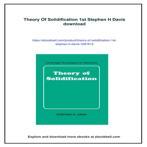 Theory Of Solidification 1st Stephen H Davis | PDF