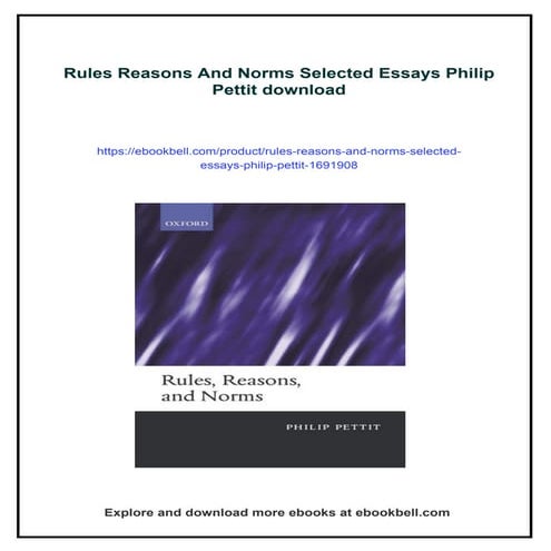Rules Reasons And Norms Selected Essays Philip Pettit | PDF