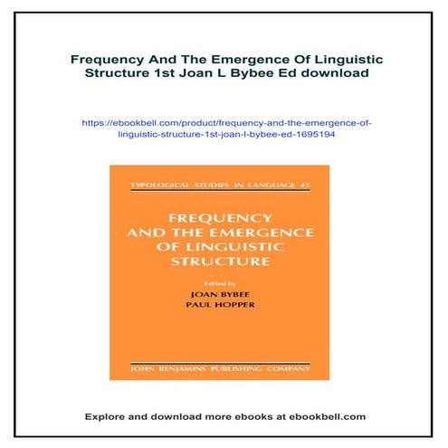 Frequency And The Emergence Of Linguistic Structure 1st Joan L Bybee Ed | PDF