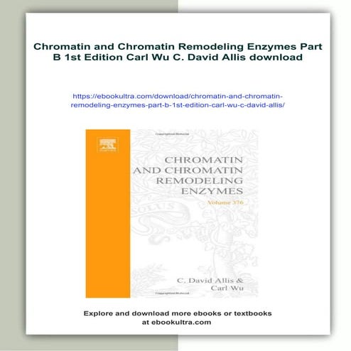 Chromatin and Chromatin Remodeling Enzymes Part B 1st Edition Carl Wu C ...