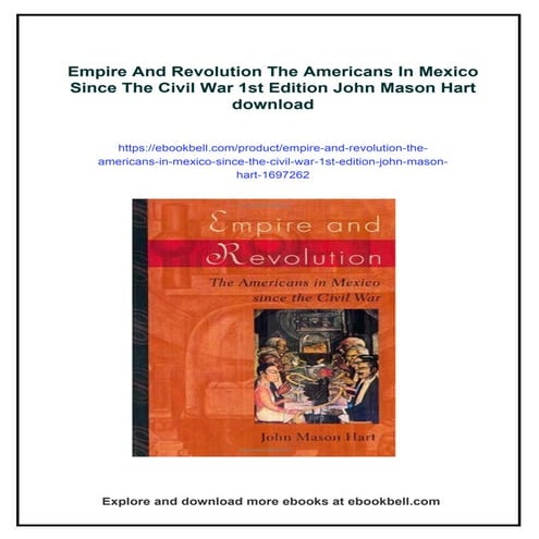 Empire And Revolution The Americans In Mexico Since The Civil War 1st ...