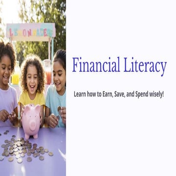 Financial Literacy for Kids: Earning, Saving, Spending, and Investing ...