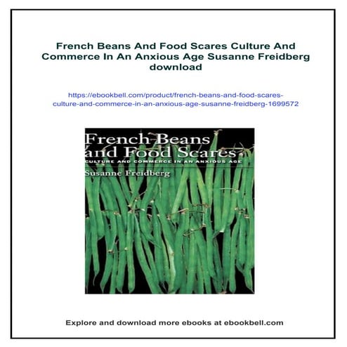 French Beans And Food Scares Culture And Commerce In An Anxious Age ...