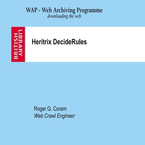 Heritrix DecideRules | PPTX