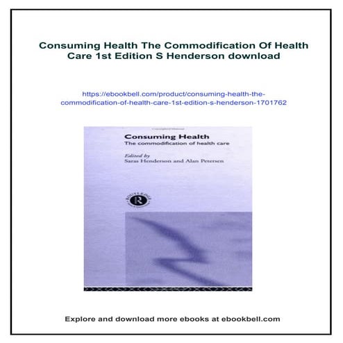 Consuming Health The Commodification Of Health Care 1st Edition S ...