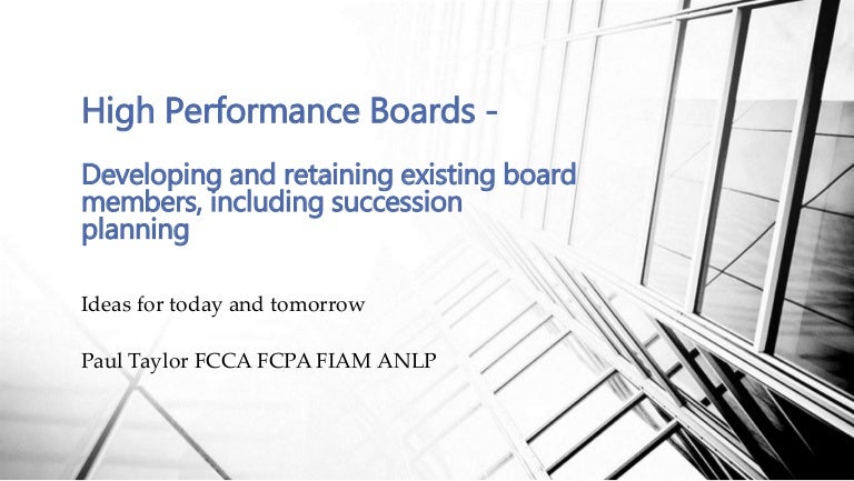 High Performance Boards part 2 Develop and retain existing Board memb…