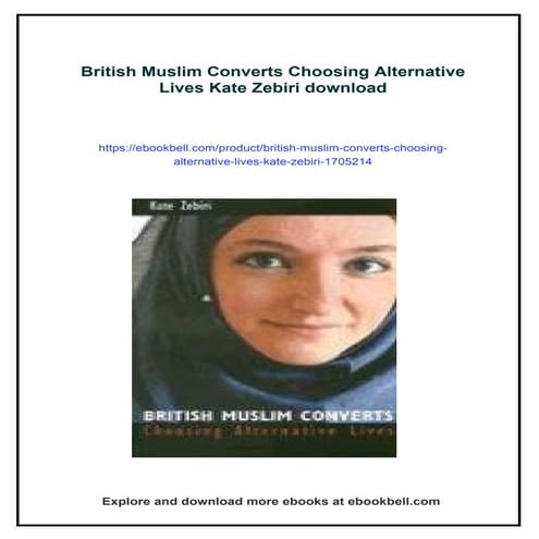 British Muslim Converts Choosing Alternative Lives Kate Zebiri | PDF