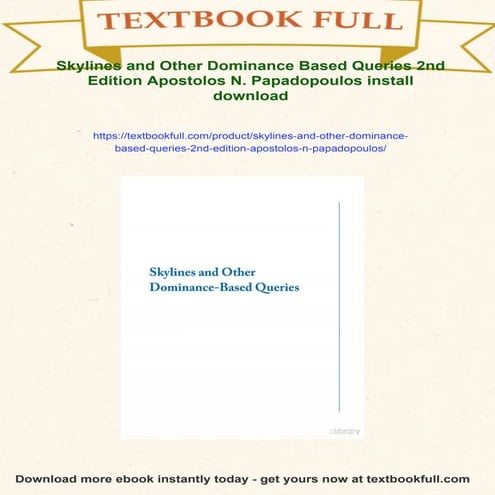 Skylines and Other Dominance Based Queries 2nd Edition Apostolos N ...