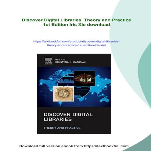 Discover Digital Libraries. Theory and Practice 1st Edition Iris Xie | PDF