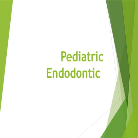 853178353-Pediatric-Endodontics-1111.pptx