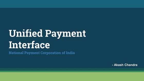 Unified Payments Interface (UPI) | PPTX | Credit Cards | Personal Debt