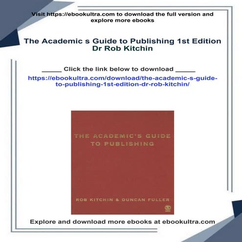 The Academic s Guide to Publishing 1st Edition Dr Rob Kitchin | PDF