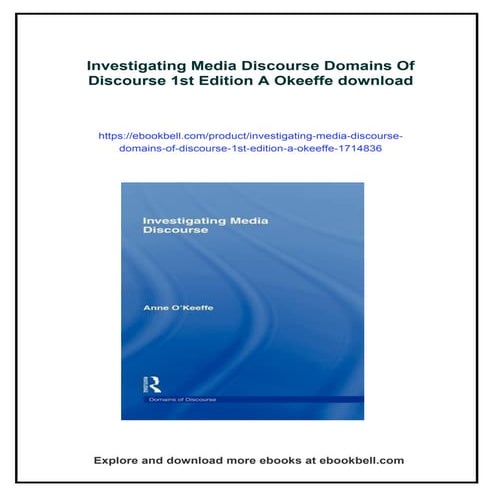 Investigating Media Discourse Domains Of Discourse 1st Edition A Okeeffe | PDF