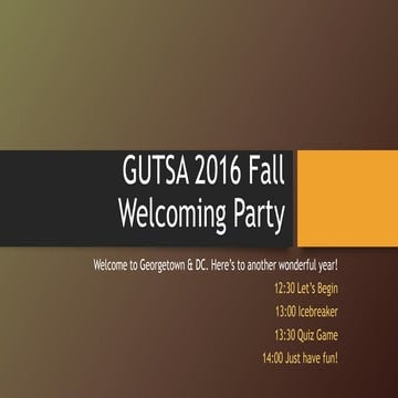 GUTSA 2016 Fall Welcoming Party | PPTX