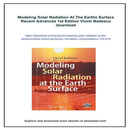 Modeling Solar Radiation At The Earths Surface Recent Advances 1st Edition Viorel Badescu | PDF
