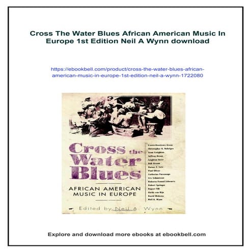 Cross The Water Blues African American Music In Europe 1st Edition Neil ...