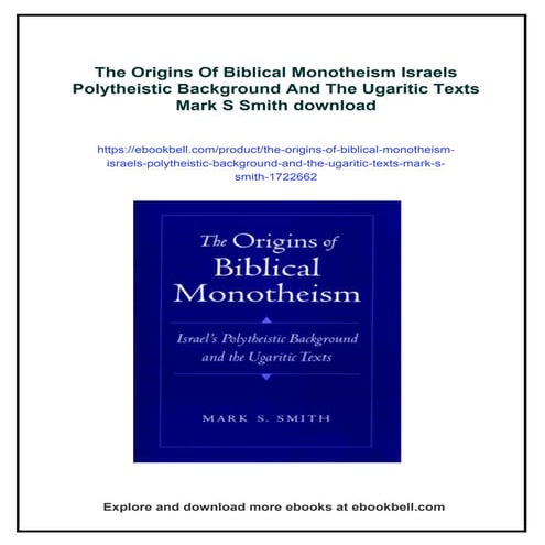 The Origins Of Biblical Monotheism Israels Polytheistic Background And The Ugaritic Texts Mark S ...