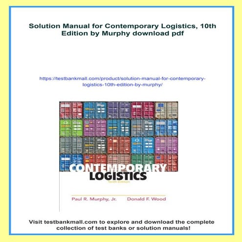 Solution Manual for Contemporary Logistics, 10th Edition by Murphy | PDF