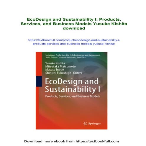 EcoDesign and Sustainability I: Products, Services, and Business Models Yusuke Kishita | PDF