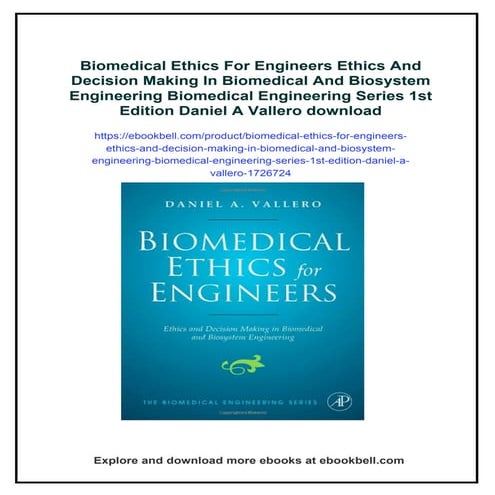 Biomedical Ethics For Engineers Ethics And Decision Making In ...