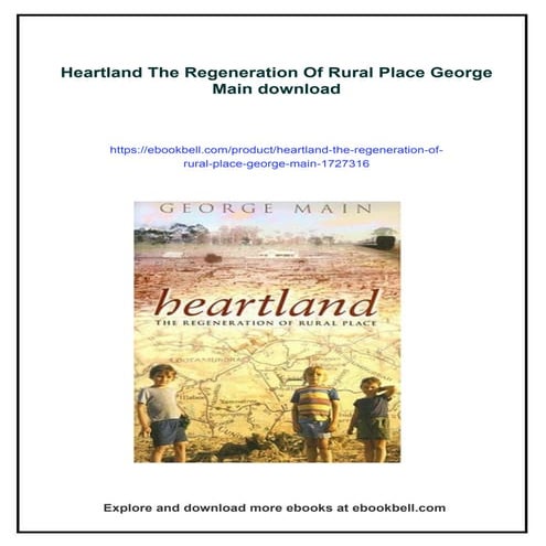 Heartland The Regeneration Of Rural Place George Main | PDF