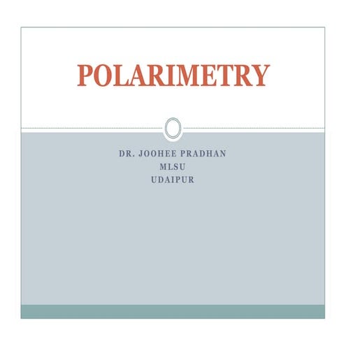 Optical Rotation and Polarimeter by Dr. A. Amsavel | PDF
