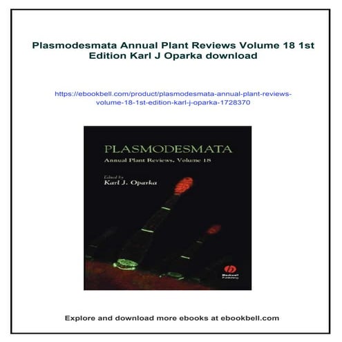 Plasmodesmata Annual Plant Reviews Volume 18 1st Edition Karl J Oparka | PDF