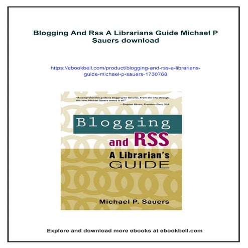 Blogging And Rss A Librarians Guide Michael P Sauers | PDF