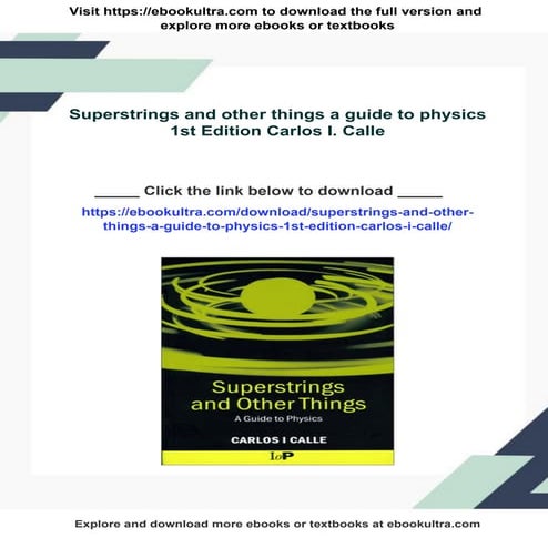 Superstrings and other things a guide to physics 1st Edition Carlos I. Calle | PDF