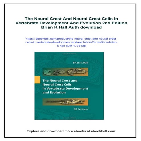 The Neural Crest And Neural Crest Cells In Vertebrate Development And Evolution 2nd Edition