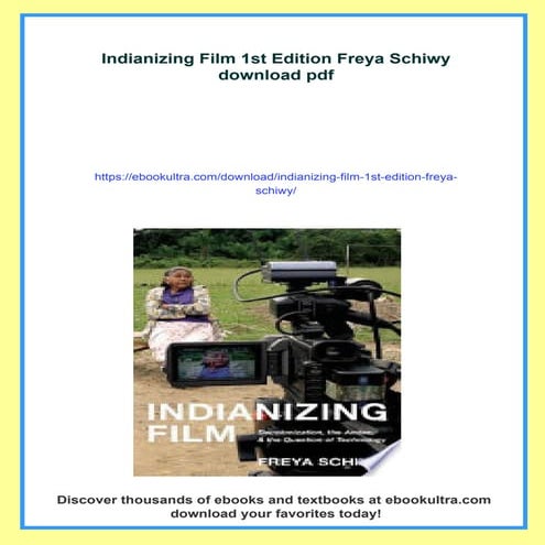 Indianizing Film 1st Edition Freya Schiwy | PDF