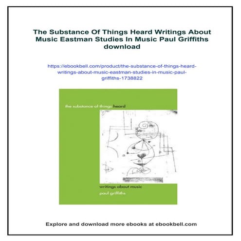 The Substance Of Things Heard Writings About Music Eastman Studies In ...