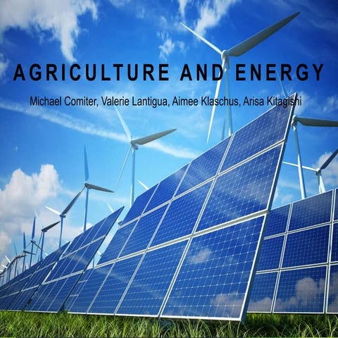 Agriculture and Energy | PPTX