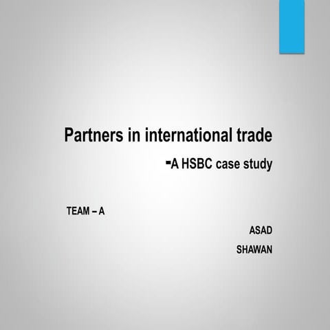 HSBC Case Study- Partners in international trade | PPT