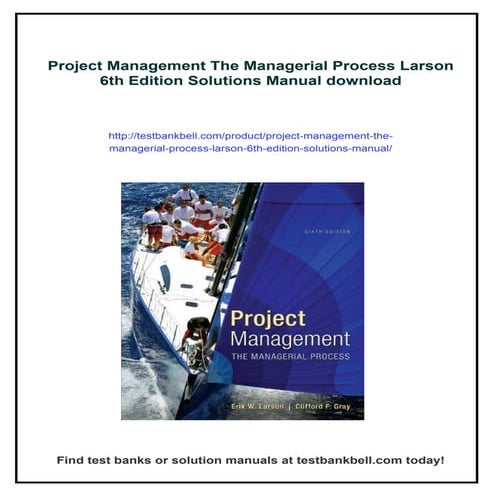Project Management The Managerial Process Larson 6th Edition Solutions Manual | PDF