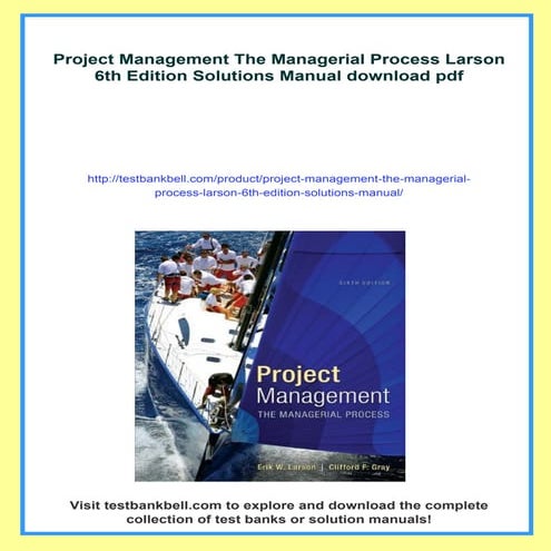 Project Management The Managerial Process Larson 6th Edition Solutions Manual | PDF