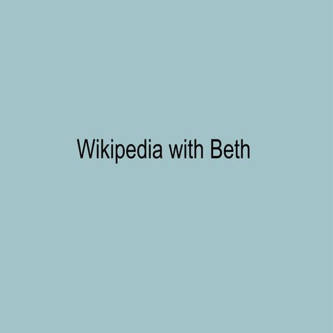 Wikipedia with Beth | PPT