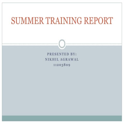 SUMMER TRAINING REPORT | PPTX