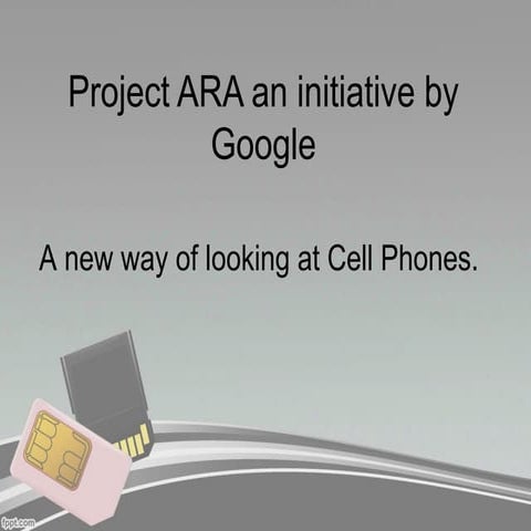 The Project ARA | PPTX