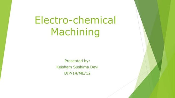 Micro machining and classification, and Electro chemical micro ...