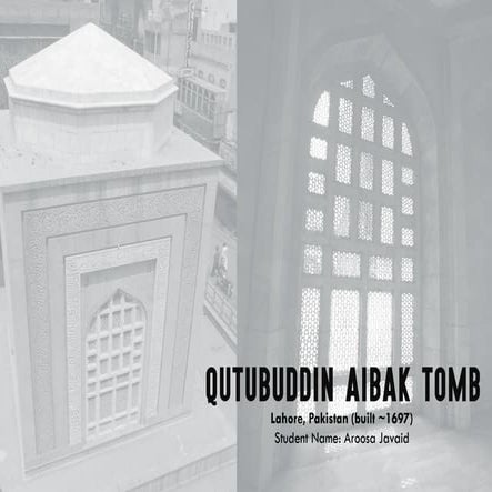 qutubuddin aibak tomb - Aroosa Javaid | PDF