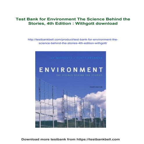 Test Bank for Environment The Science Behind the Stories, 4th Edition ...