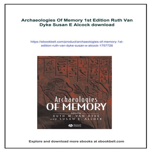 Archaeologies Of Memory 1st Edition Ruth Van Dyke Susan E Alcock | PDF