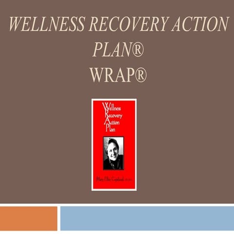 Wellness Recovery Action Plan® | PPTX