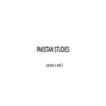 Pakistan studies presentation on lecture 1 and 2 | PPTX