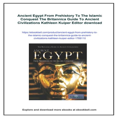 Ancient Egypt From Prehistory To The Islamic Conquest The Britannica Guide To Ancient ...