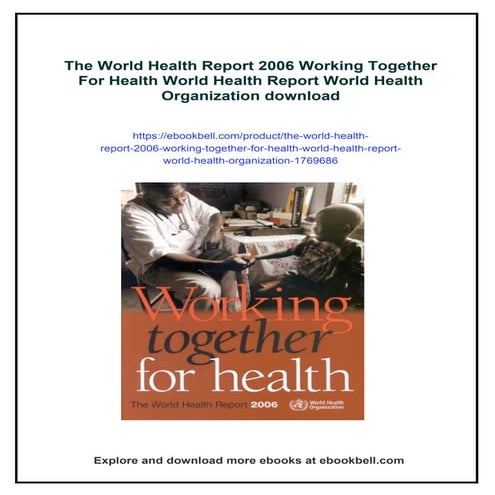 The World Health Report 2006 Working Together For Health World Health ...