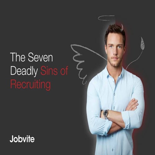 The 7 Deadly Sins of Recruiting | PDF